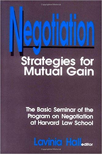 Negotiation Strategies for Mutual Gain - PON - Program on Negotiation ...