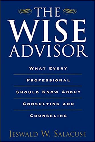 Wise Advisor (The): What Every Professional Should Know about ...