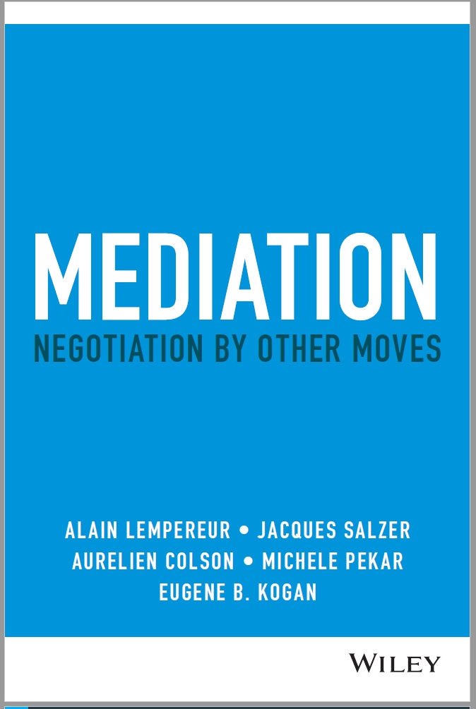 Mediation. Negotiation by Other Moves - PON - Program on Negotiation at ...