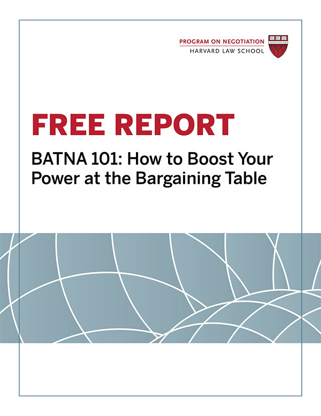 BATNA 101: How to Boost Your Power at the Bargaining Table - PON ...